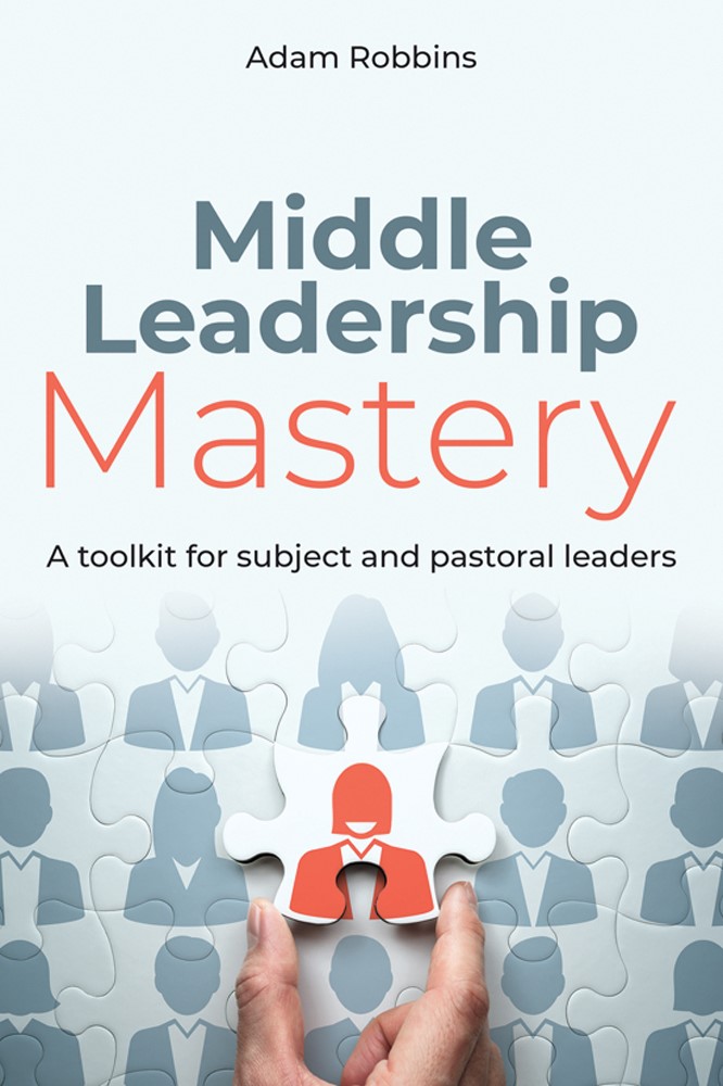 Middle Leadership Mastery – Adam Robbins Education